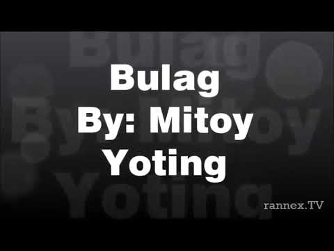 "Bulag" lyrics by Mitoy - YouTube