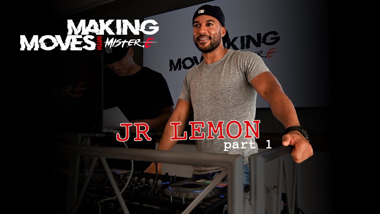 Part 1 | Making Moves w/ DJ Mister•E | Actor JR LEMON: His journey from ...