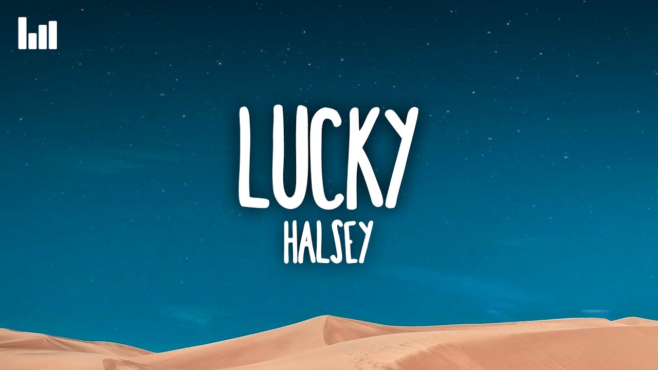 Halsey - Lucky (Lyrics) - YouTube