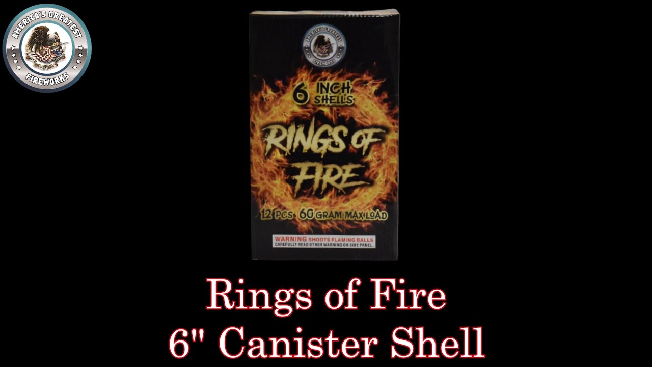 Rings of Fire | 6 Inch Canister Shell | America's Greatest Fireworks ...