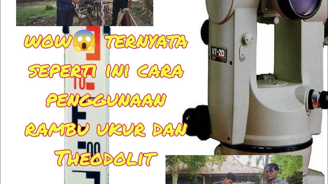 Rambu ukur dan Theodolit - YouTube
