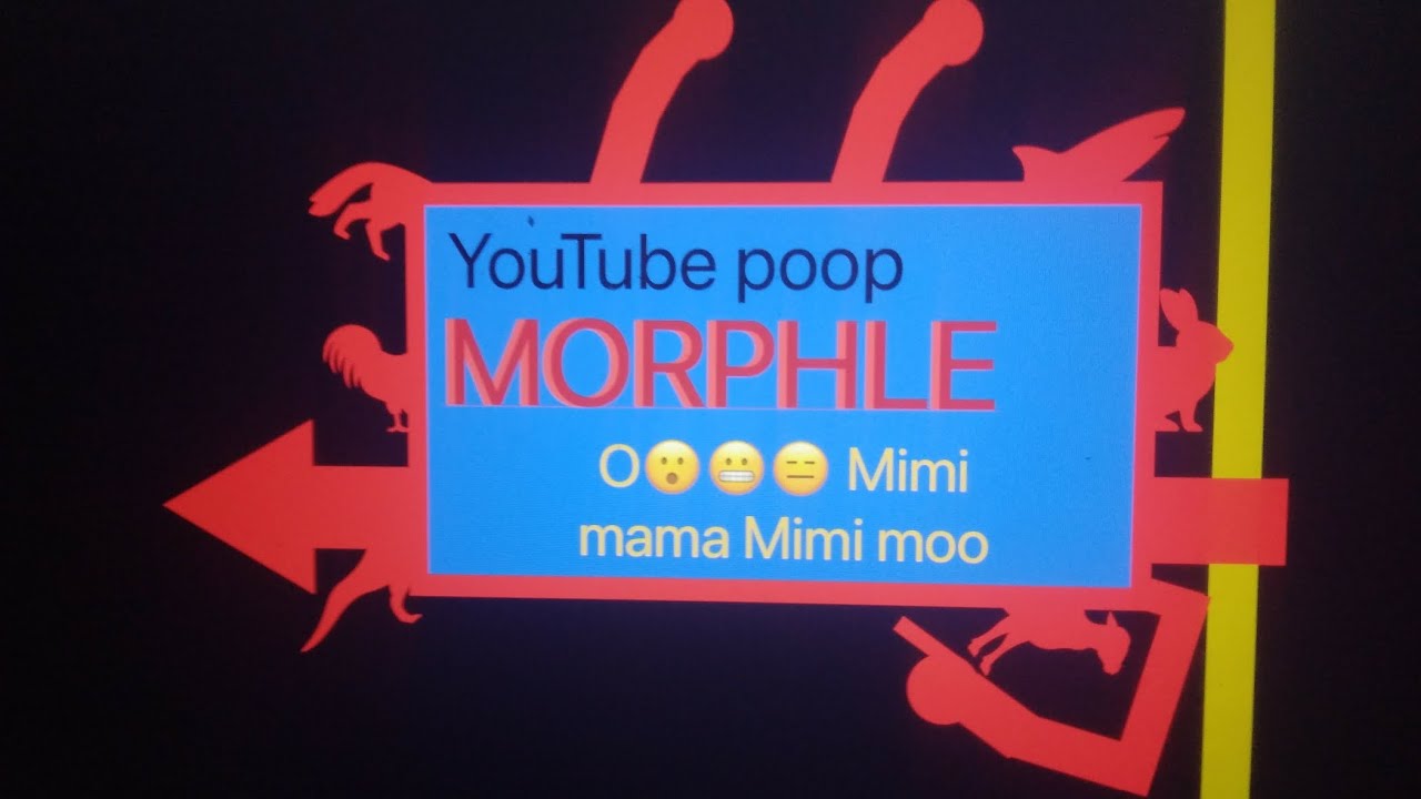 YouTube poop MORPHLE O 😮 😬 😑 MAMA MIMI MOO - YouTube