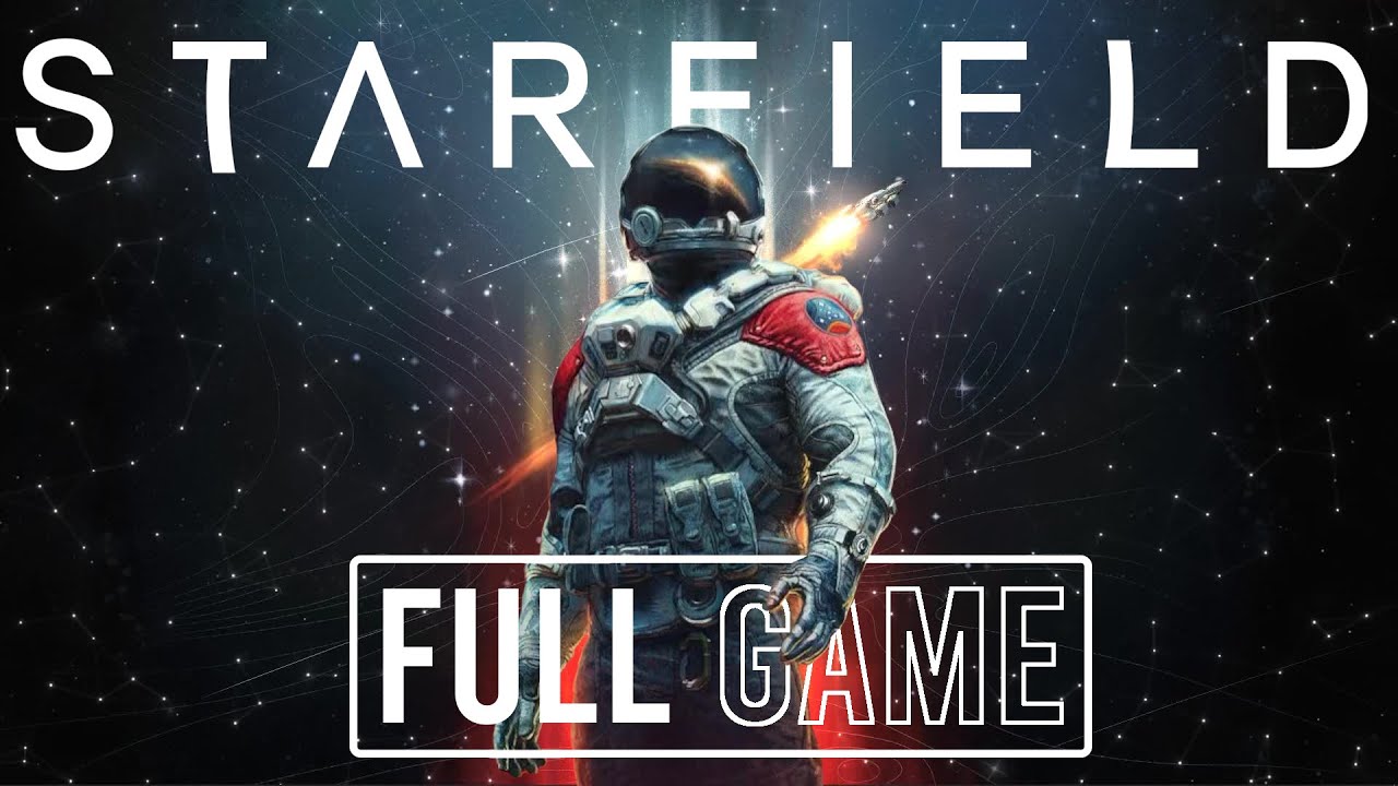 Starfield - FULL GAME (No Commentary) | Gameplay Walkthrough - YouTube