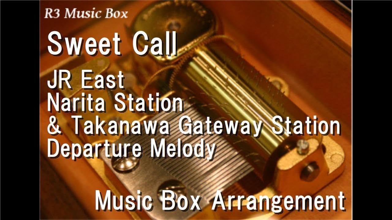 Sweet Call/JR East Narita Station & Takanawa Gateway Station Departure ...
