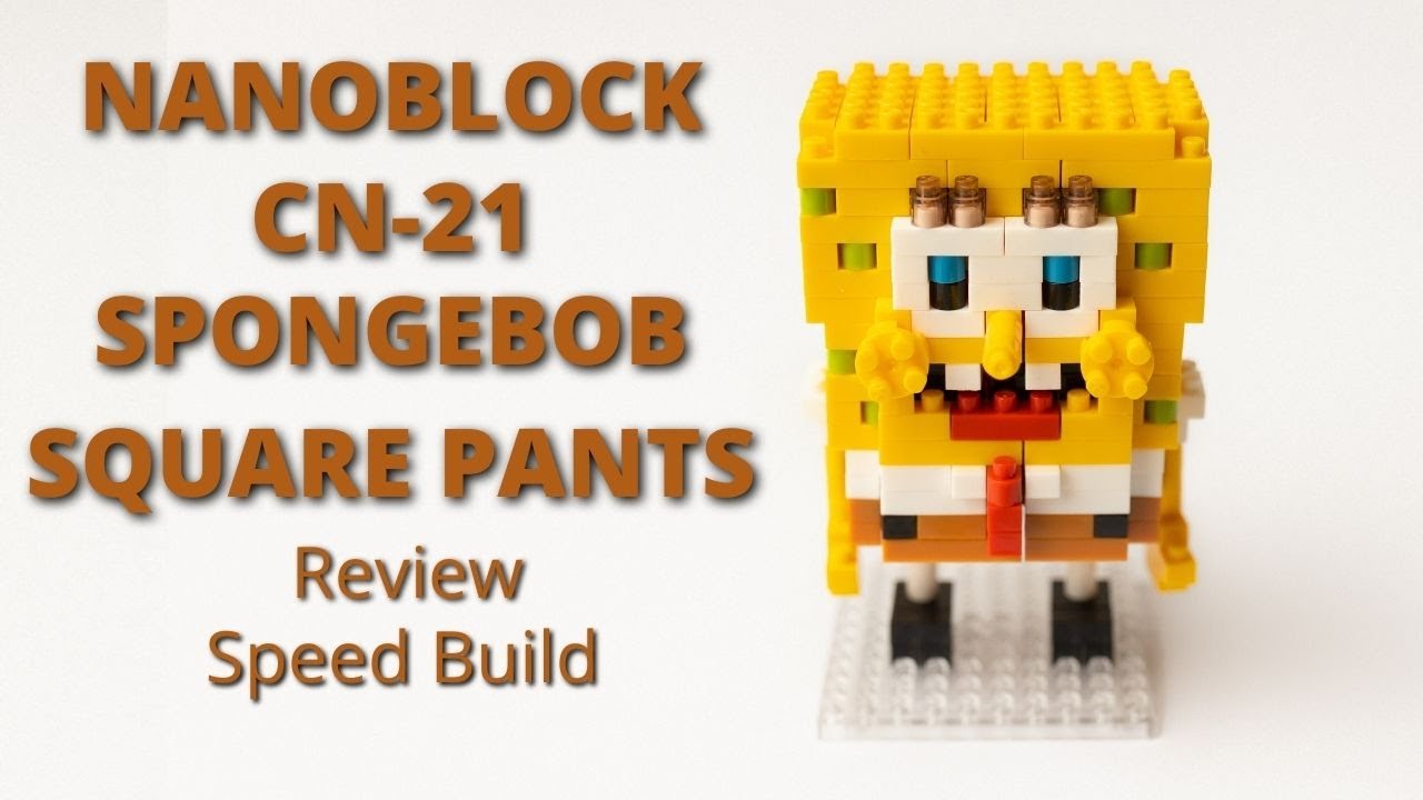 Nanoblock CN-21 Spongebob Squarepants Review and Speed Build - YouTube