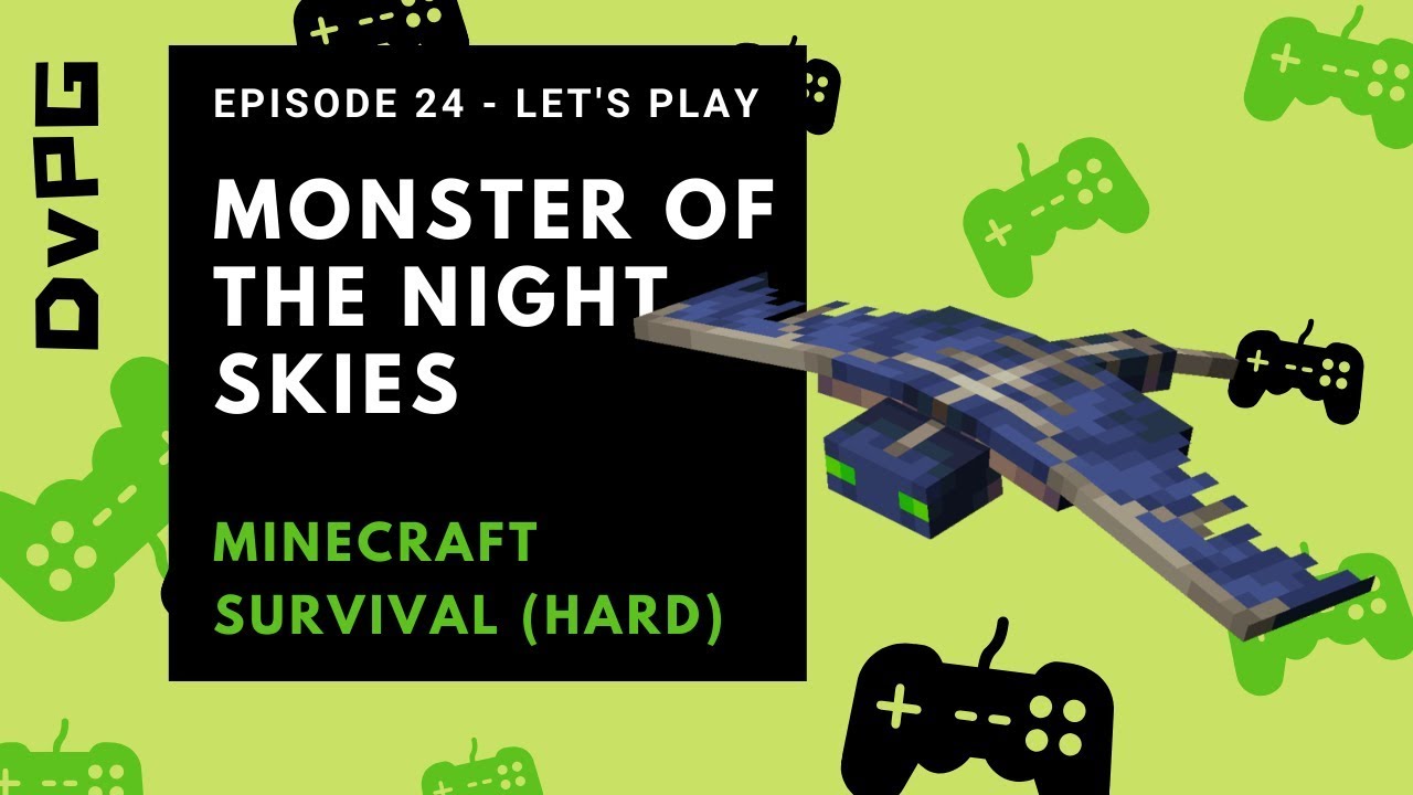 Minecraft Survival Ep. 24 - Monster of the Night Skies - Let's Play ...