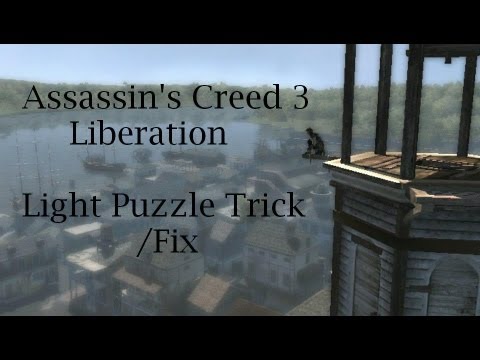 Assassin's Creed 3 Liberation Light Puzzle Trick/Fix - YouTube