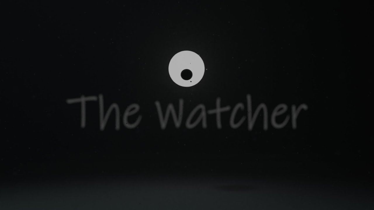The Watcher - YouTube