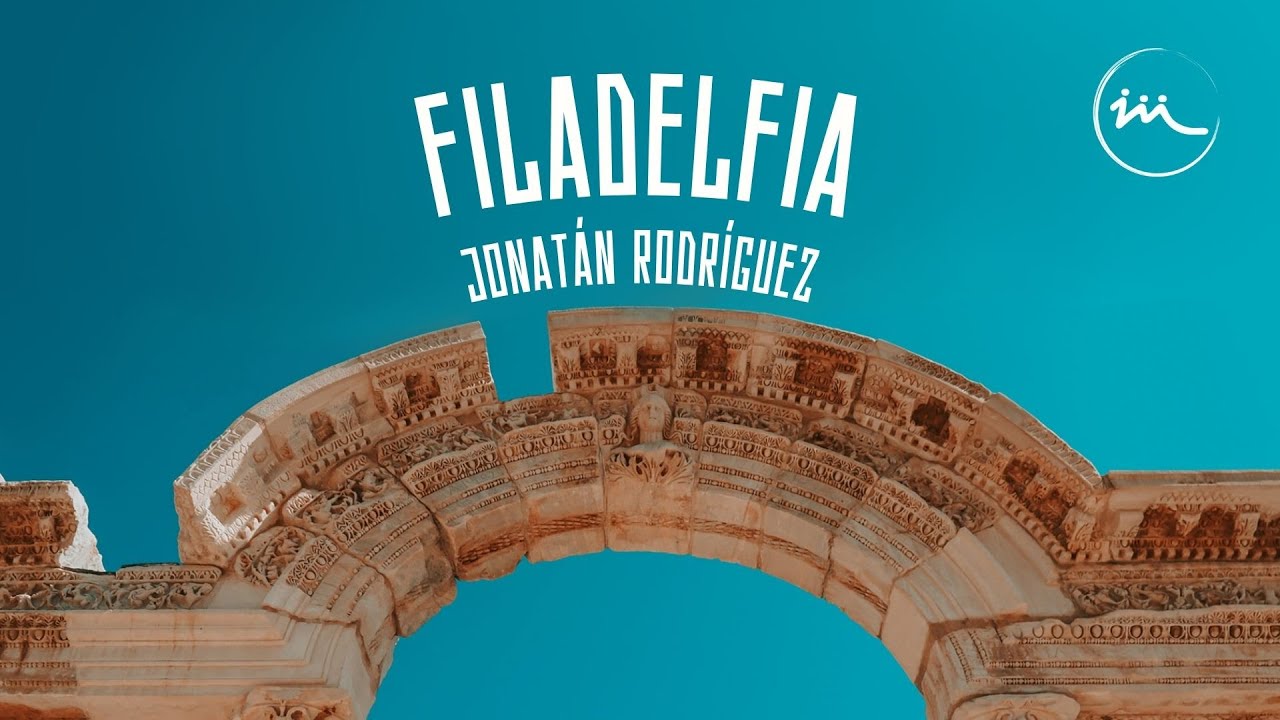 Filadelfia - Jonatán Rodríguez - YouTube