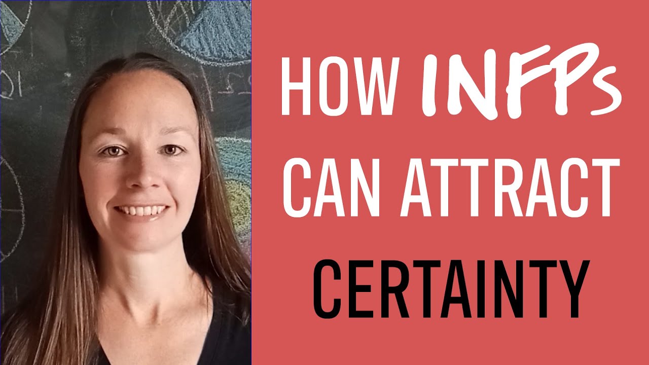 How INFPs Can Attract Certainty - YouTube