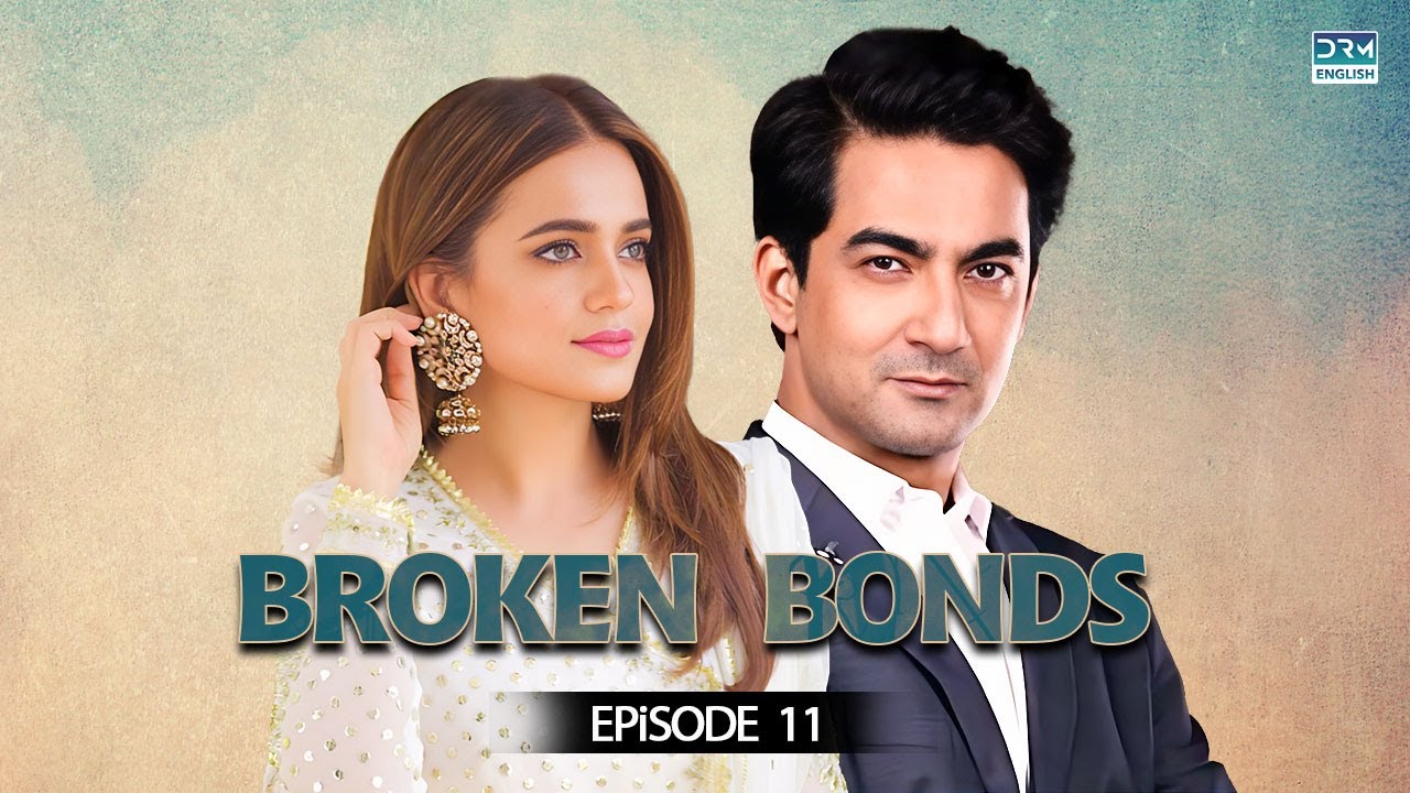Broken Ties | Episode 11 | English Dubbed | Pakistani Dramas | C5A1O - YouTube