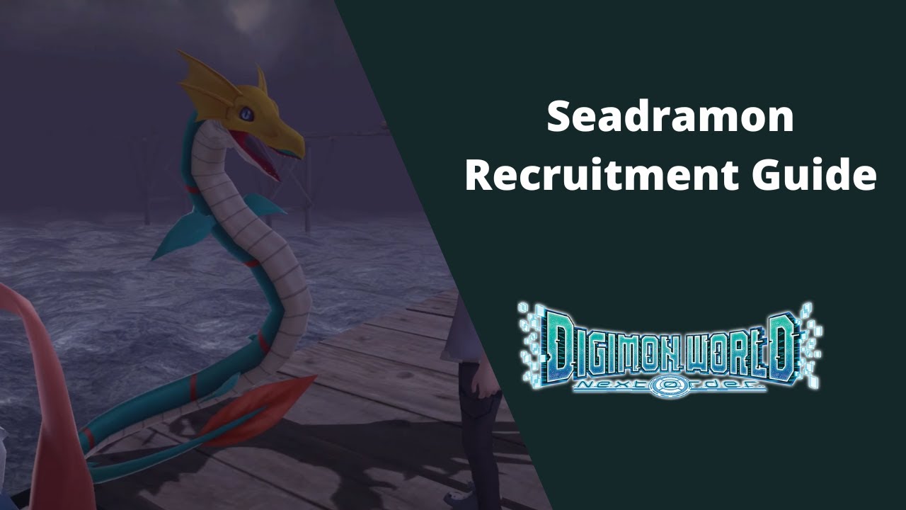 Seadramon Recruitment Guide - Digimon World Next Order - 100% ...