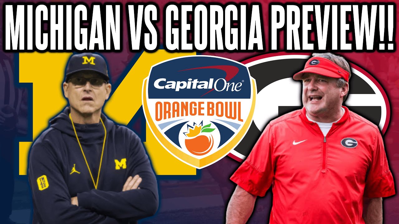 MICHIGAN VS GEORGIA ORANGE BOWL PREVIEW + PREDICTION! COLLEGE FOOTBALL ...