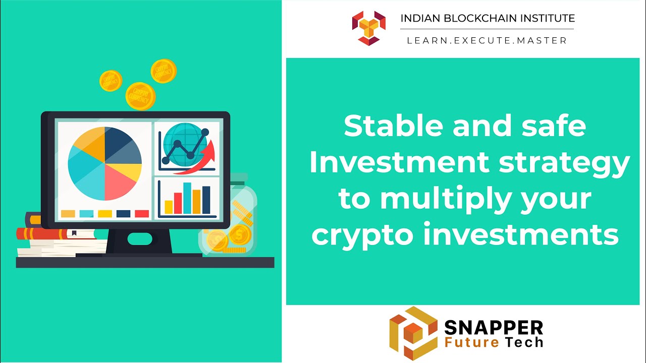 Stable and safe Investment strategy to multiply your crypto investments ...