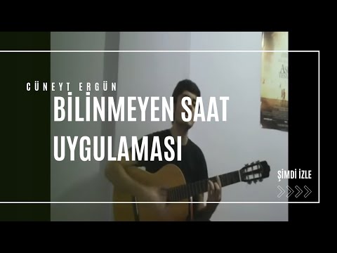 BİLİNMEYEN SAAT UYGULAMASI CÜNEYT ERGÜN COVER (HÜSEYİN DEMIRCI)