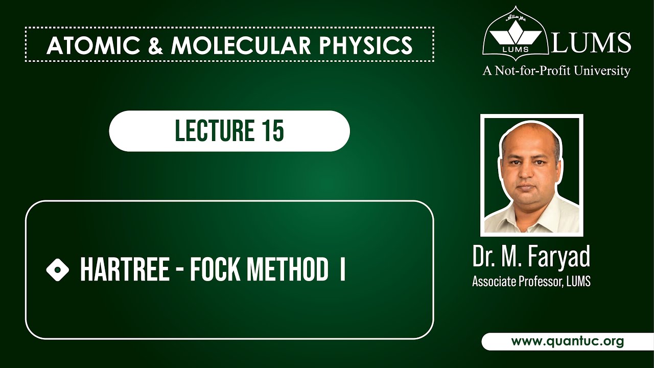 Lecture 15: Hartree--Fock Method I - YouTube