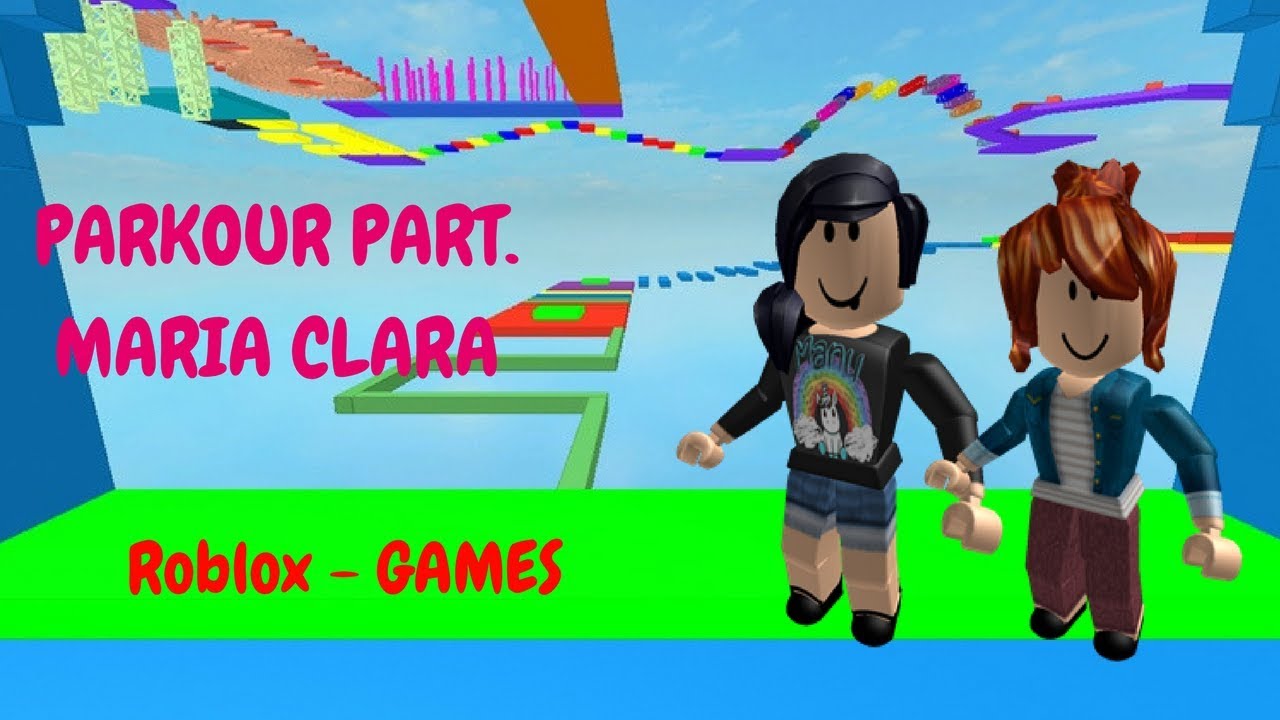 Parkour part. Maria Clara GV - Roblox - Games - YouTube