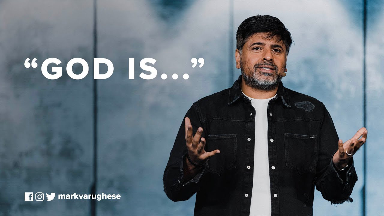 "God Is..." - Mark Varughese - Kingdomcity - YouTube