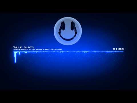 Jason Derulo - Talk Dirty (Steve Smart & Westfunk Remix)