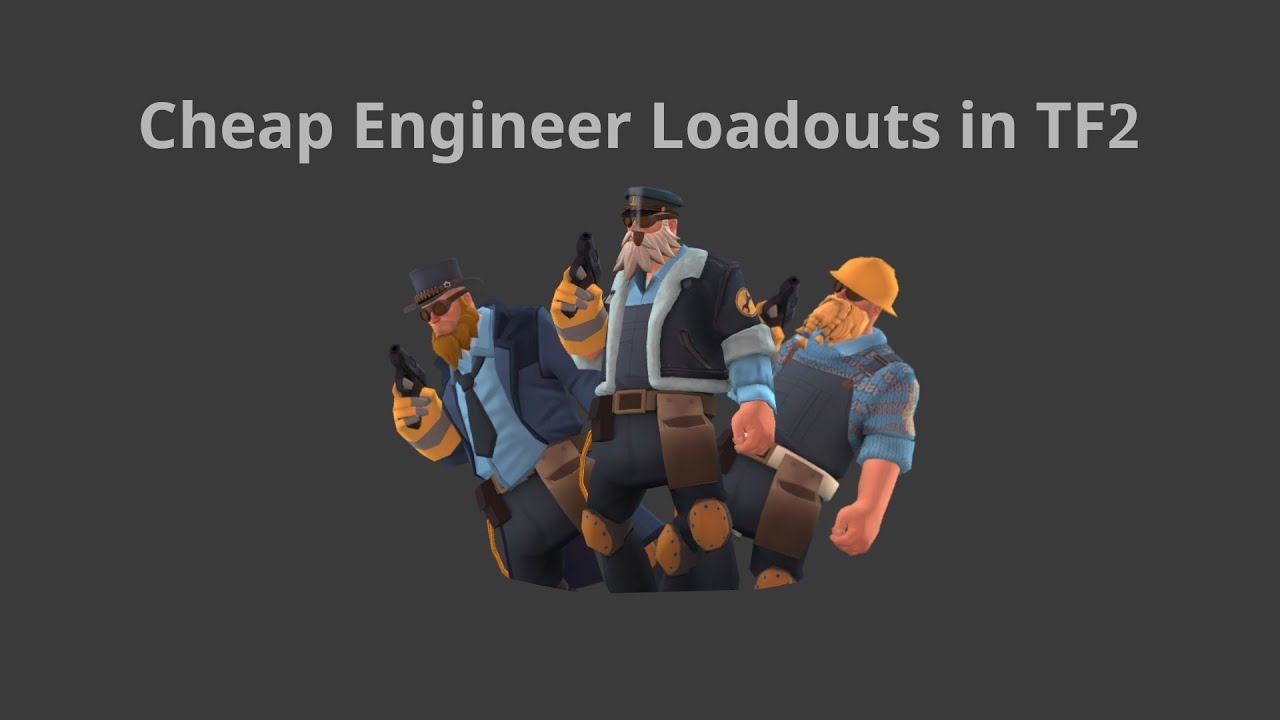 Cheap Engineer Loadouts TF2 - YouTube