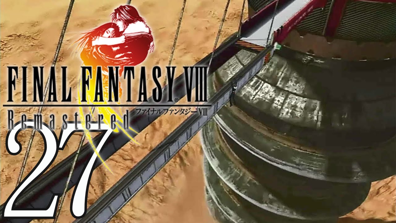 【英語でFF8 ＃27】Desperate situation!!【FINAL FANTASY VIII Remastered】 - YouTube