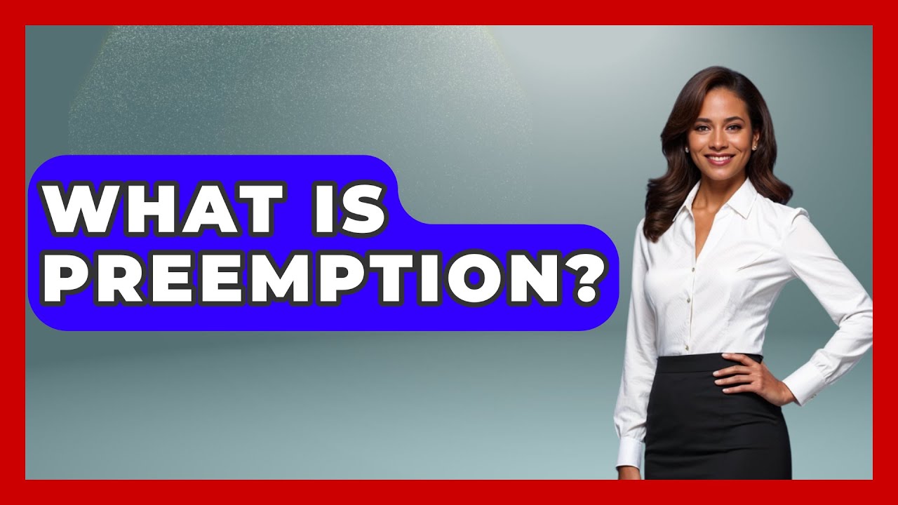 What Is Preemption? - The Right Politics - YouTube