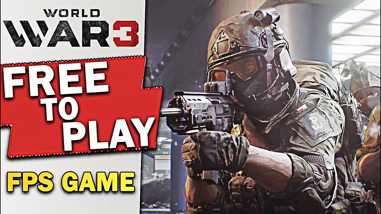 World War 3 NEW FREE TO PLAY MULTIPLAYER FPS GAME😱 2021 - YouTube