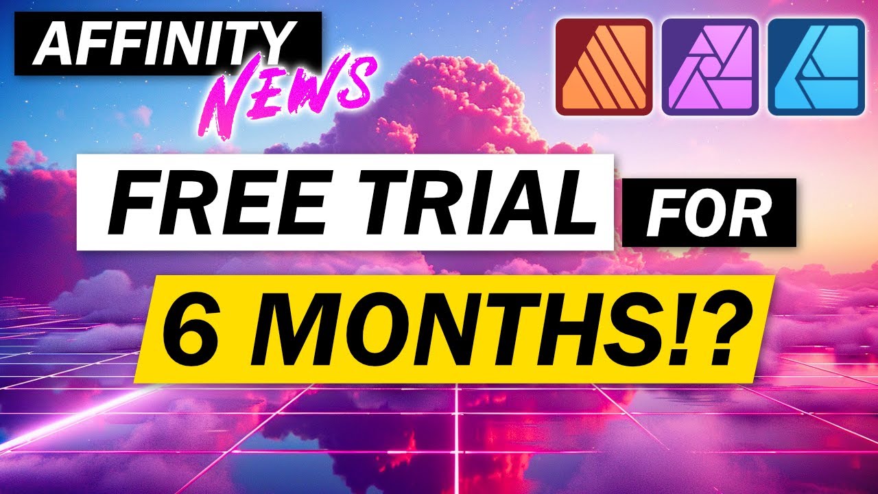 Affinity: 6 MONTH Free Trial?! - YouTube