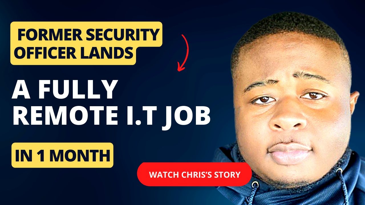 Security Officer Lands Fully Remote I.T Job (In 1 Month) - YouTube