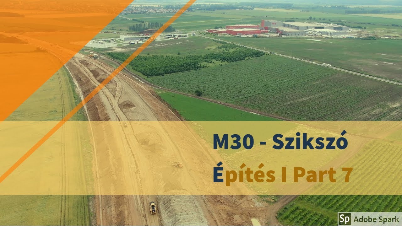 M30-as autópálya szikszói szakaszának építése I Part7 - YouTube