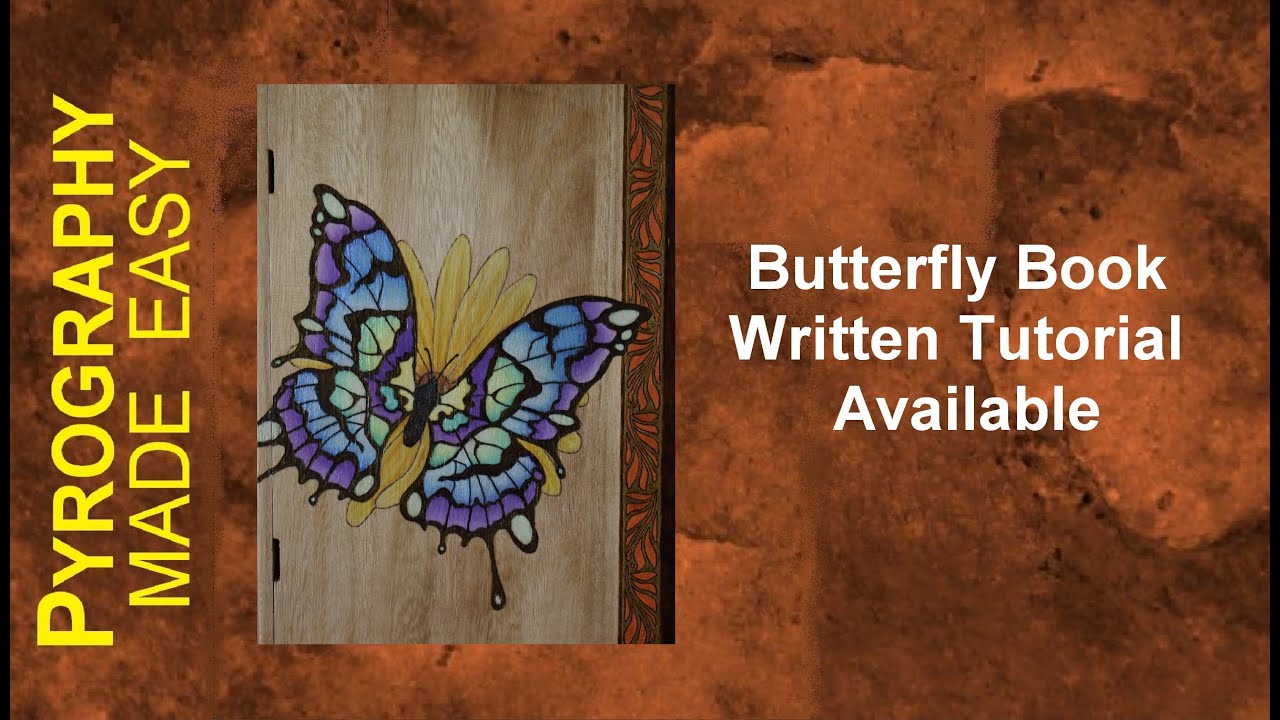 Pyrography Written Tutorial - Butterfly Book project available - YouTube