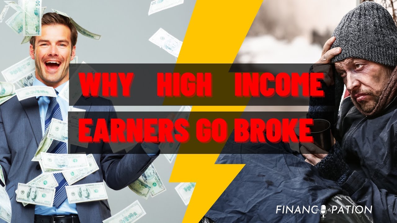 Why High Income Earners Go BROKE - YouTube
