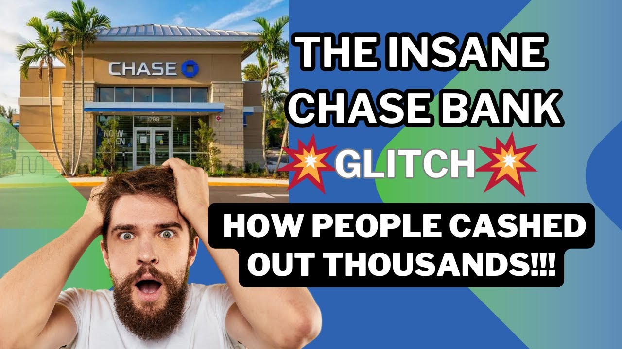 The Insane Chase Bank Glitch & How People Made Money With it - YouTube