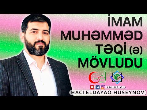 İmam Muhəmməd Təqi (ə) mövludu -Hacı Eldayaq Huseynov