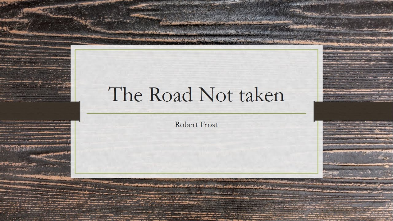 The road not taken by Robert Frost - YouTube
