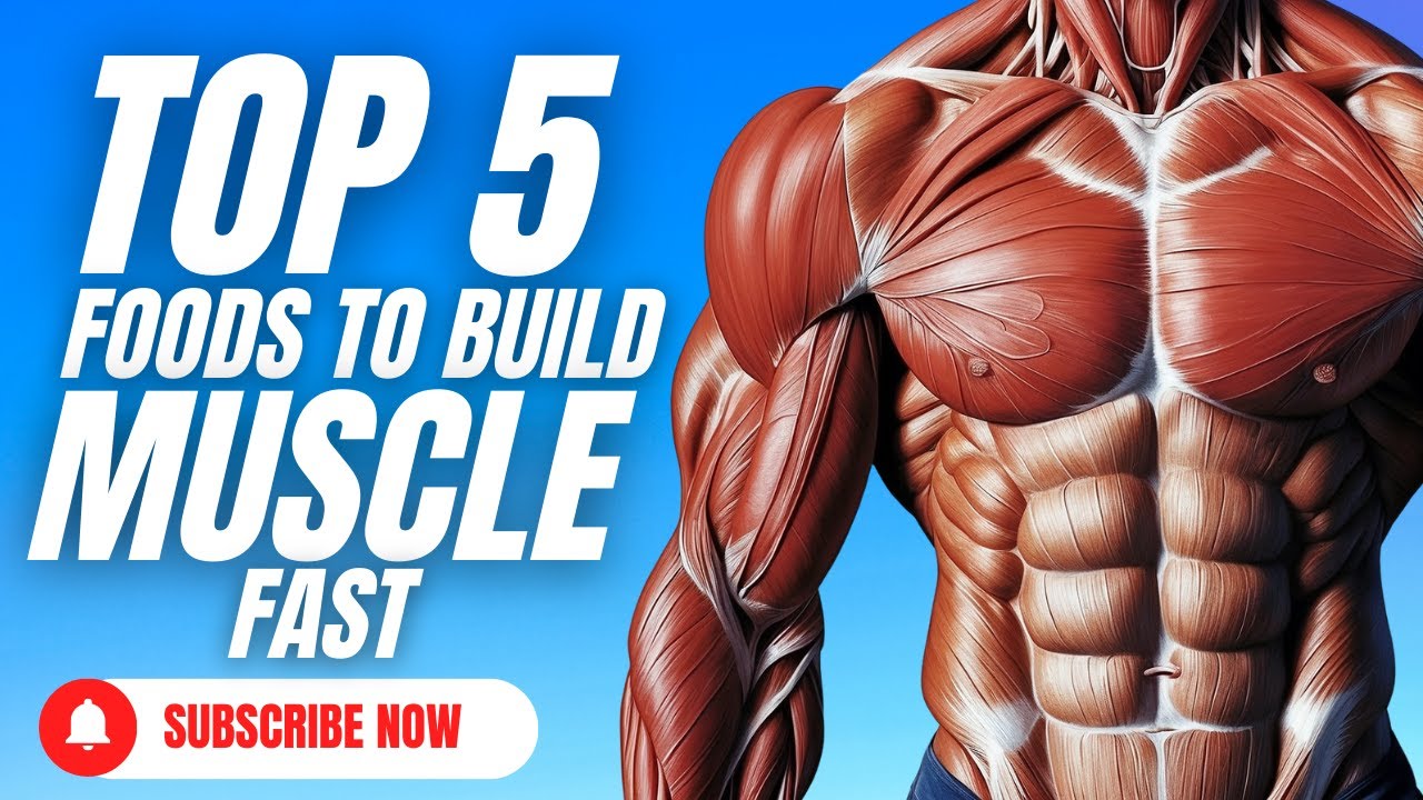Top 5 foods to build muscle fast - YouTube