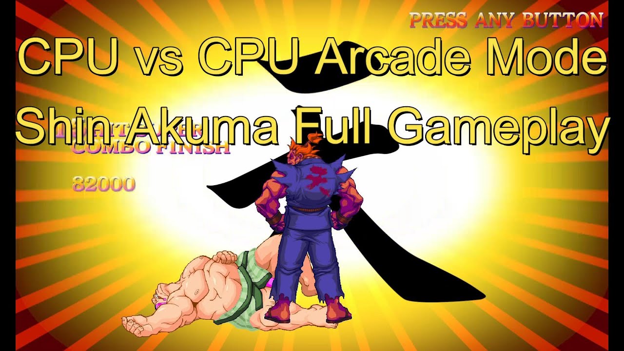 USF2: Arcade Mode CPU vs CPU Shin Akuma Full Gameplay No Commentary ...
