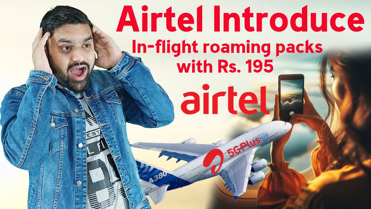 Airtel Introduce In-Flight Roaming Plans | Airtel New Recharge Plans | Airtel InFlight Recharge ...