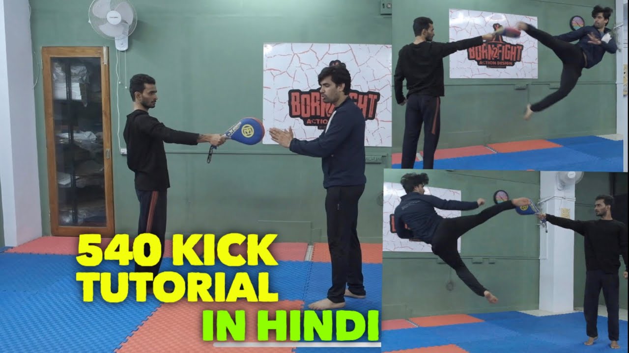 540 KICK DETAILED TUTORIAL IN HINDI BY PRATEEK PARMAR - YouTube