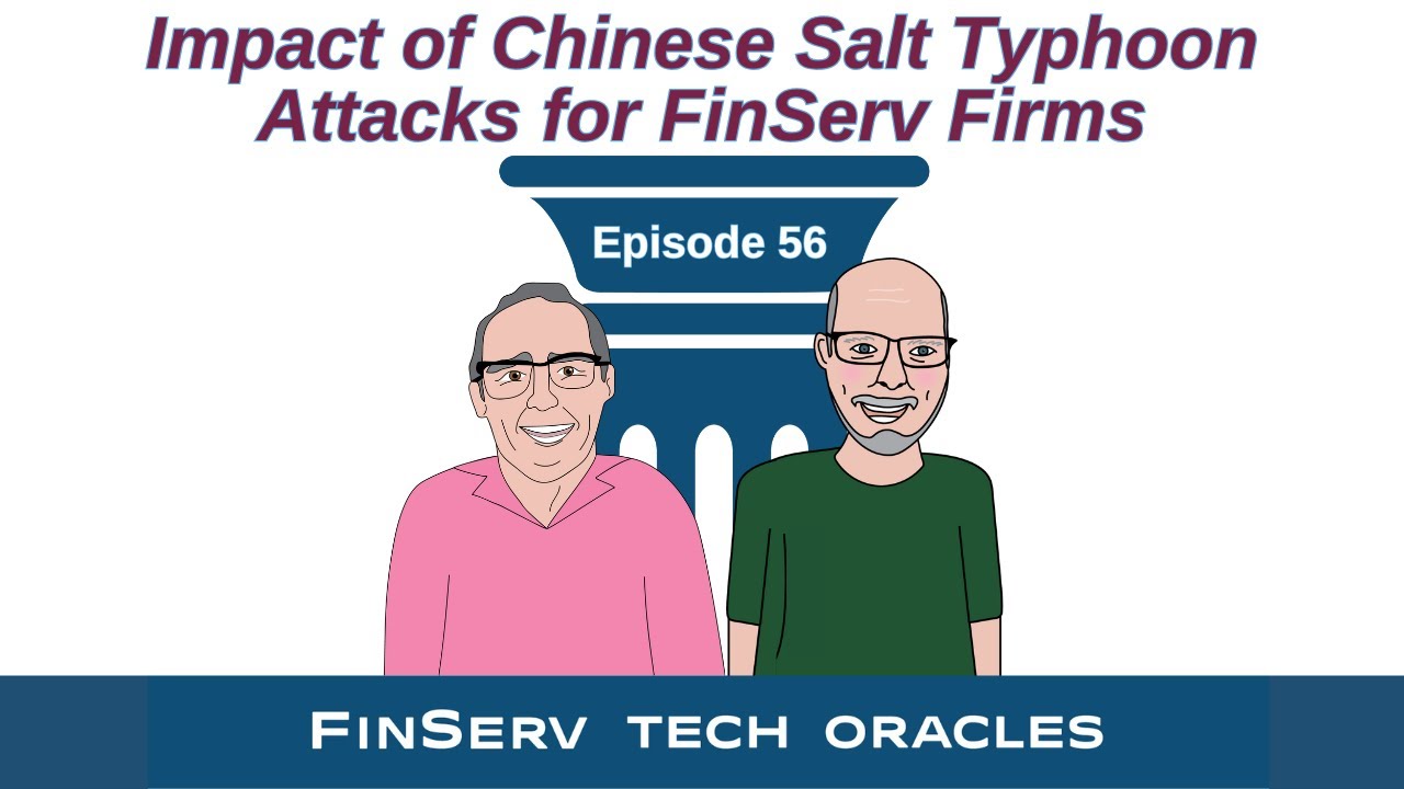 Impact of Chinese Salt Typhoon Attacks for FinServ Firms - FinServ Tech ...