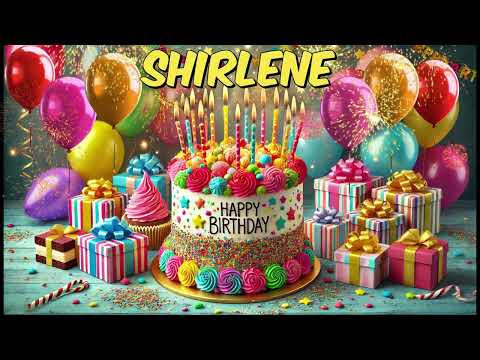 SHIRLENE Happy Birthday Song - Happy Birthday to You