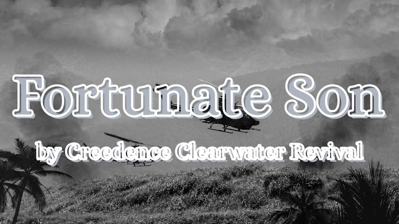 Creedence Clearwater Revival - Fortunate Son (Lyrics) - YouTube