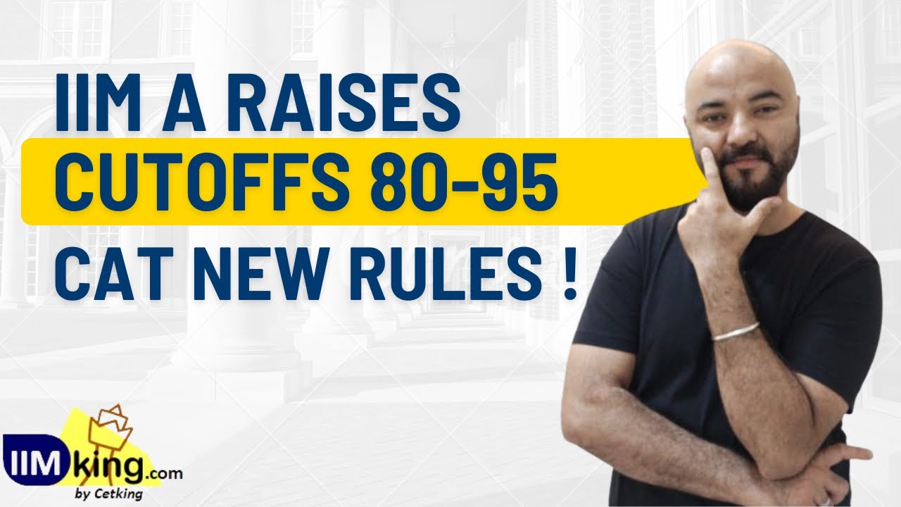IIM Ahmedabad raises CAT cut-offs 80 → 95%ile | New Eligibility ...