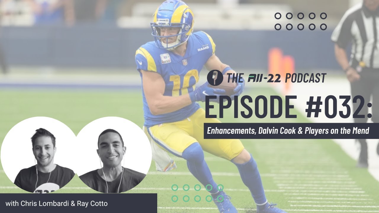 The All 22 Podcast #032: Enhancements, Dalvin Cook & Players on the ...