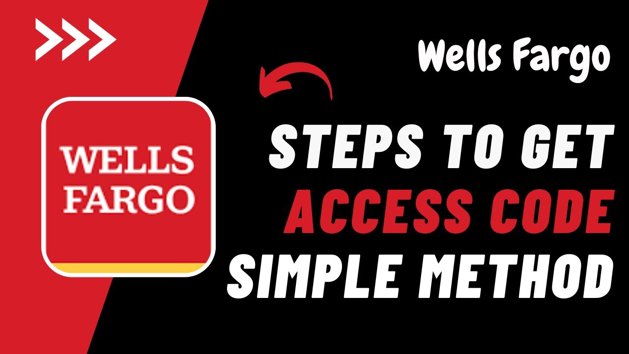 How to Get an Access Code for Wells Fargo !! Get Access Code Wells ...
