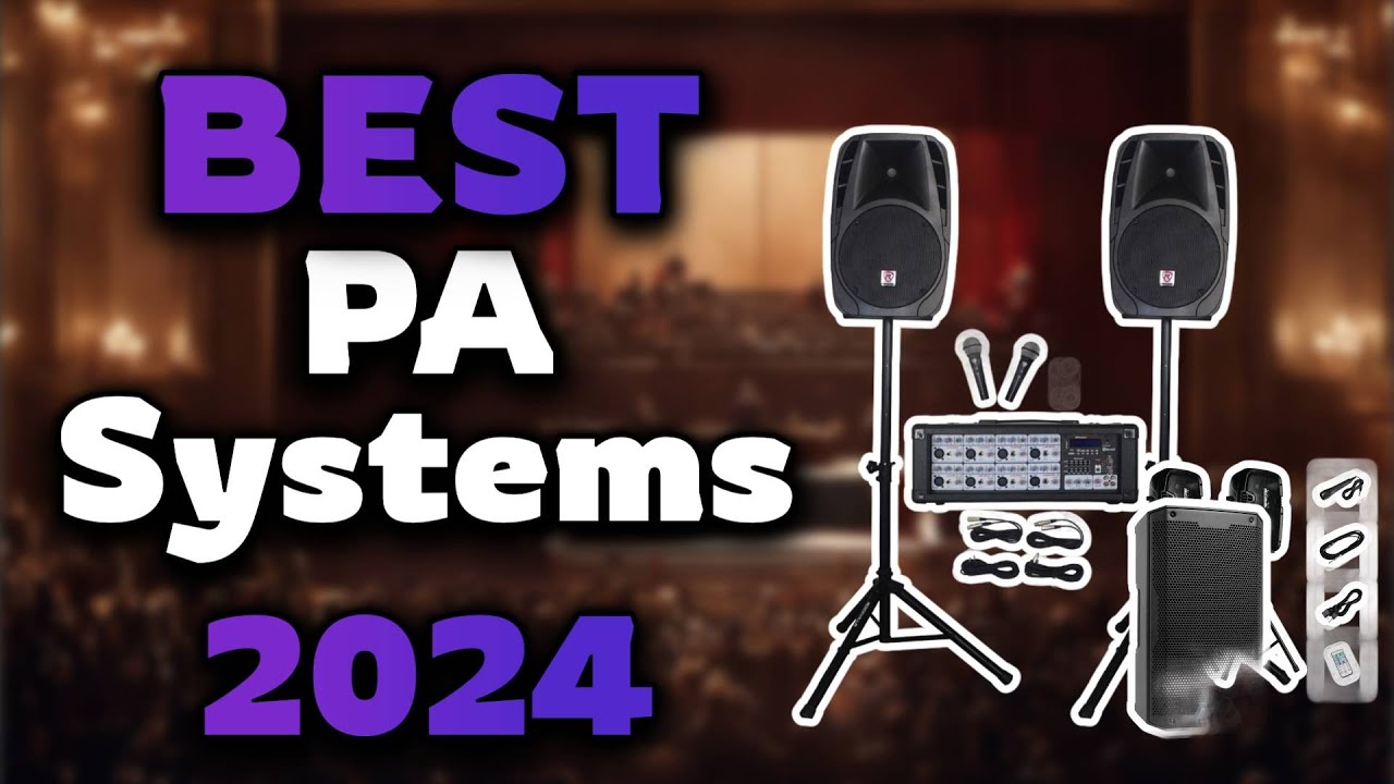 Top Best PA Systems in 2024 & Buying Guide - Must Watch Before Buying ...