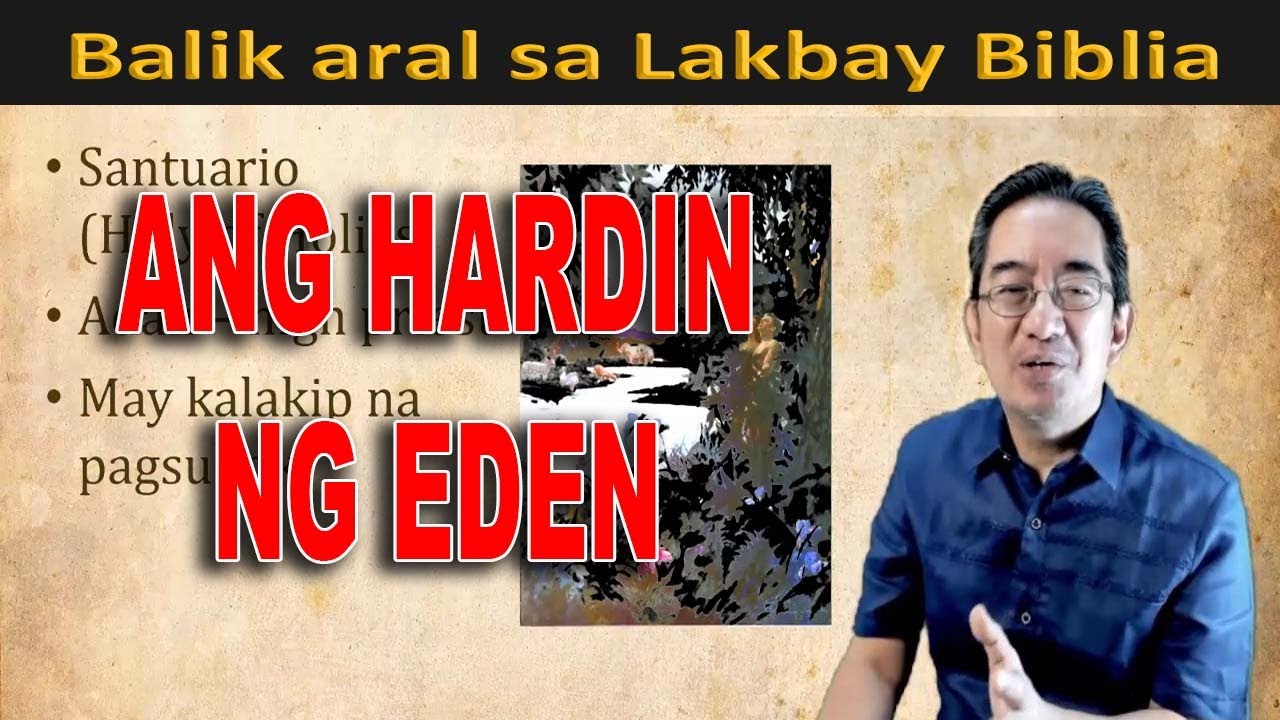 Balik aral sa Lakbay Biblia Session 2 Theology - Ang Hardin ng Eden ...