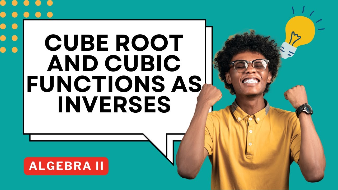 Cube Root and Cubic Functions as Inverses Guided Notes for Algebra II ...