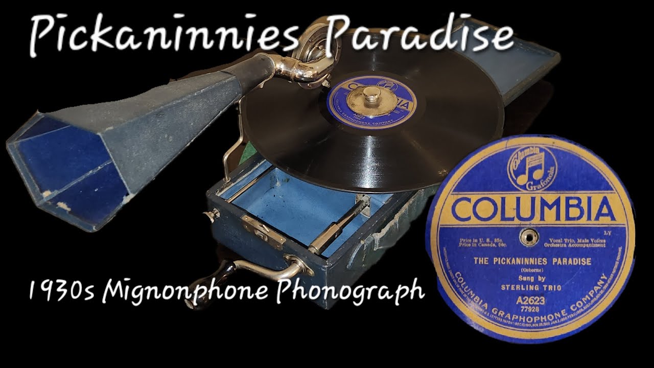 1918 Pickaninnies Paradise • Sterling Trio - 1930's Mignonphone ...