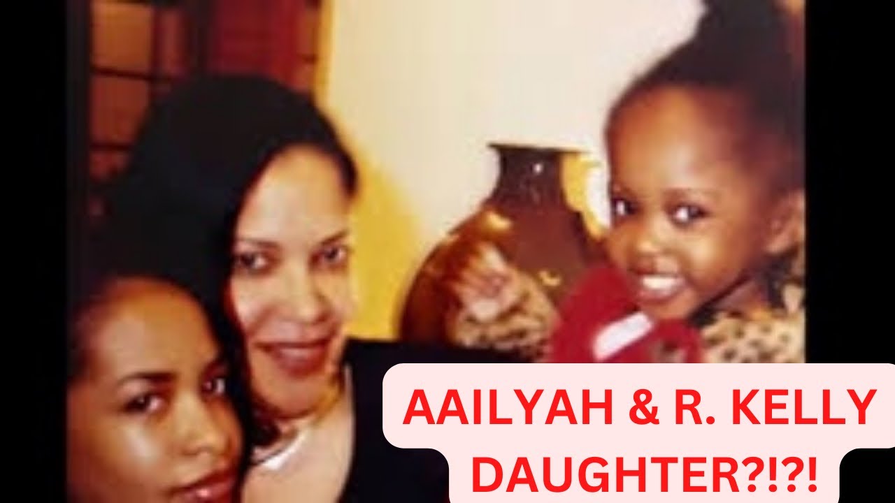 Love child of Aaliyah Haughton & Robert Kelly comes forward allegedly ...